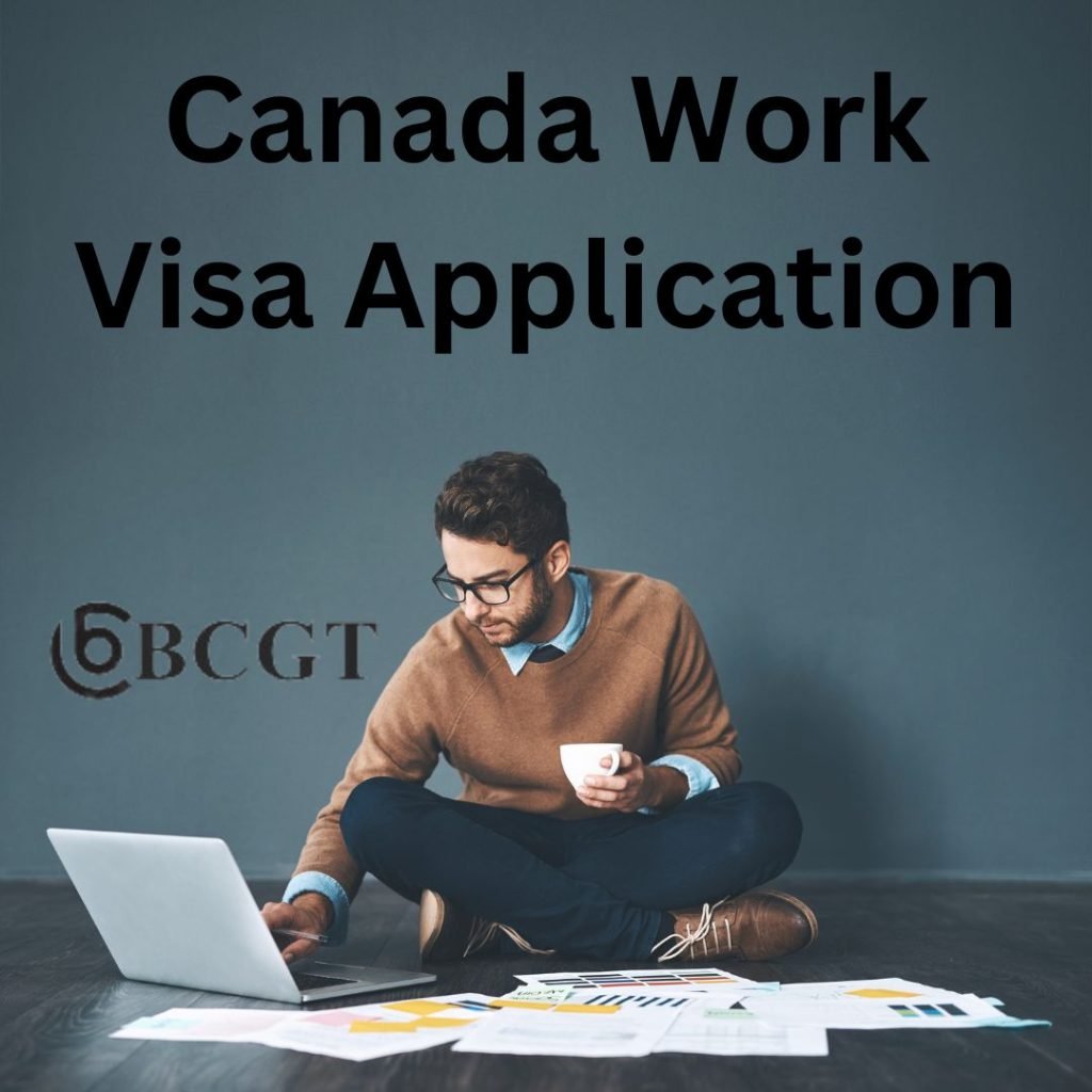 Canadian Work Permit - Guidelines on How to Apply - BCGT